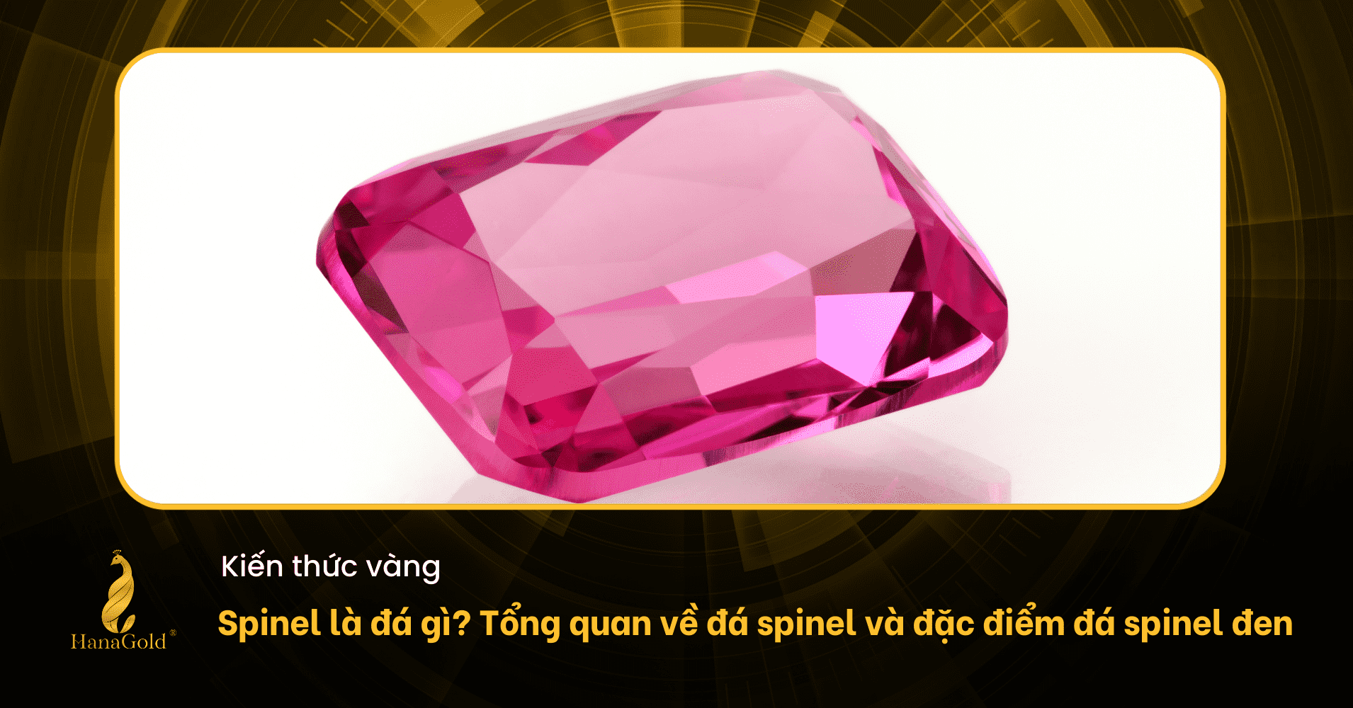 Spinel là đá gì? Tổng quan về đá spinel và đặc điểm đá spinel đen